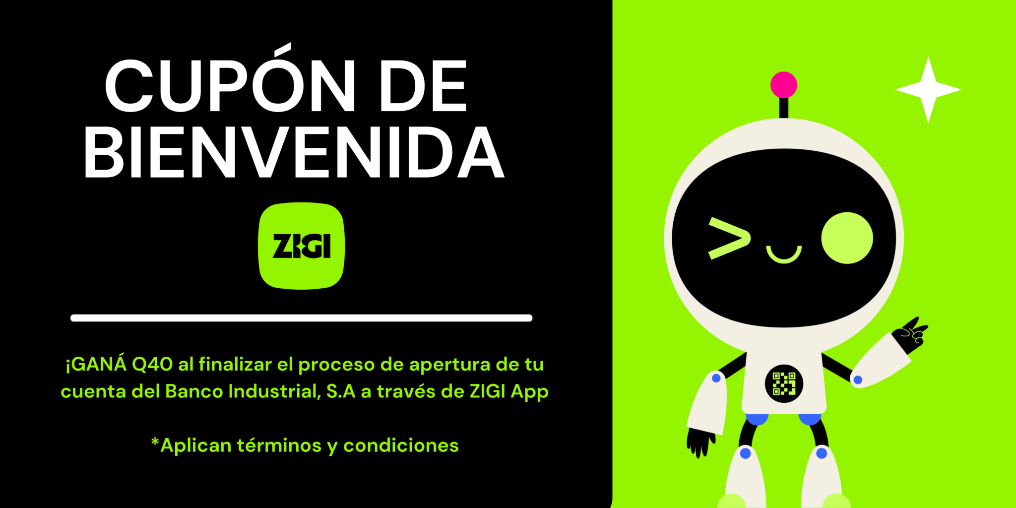 Promociones - Zigi: Mové tu dinero fácil
